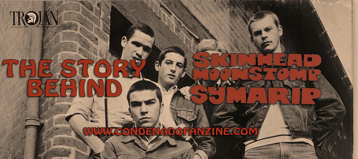 The Story Behind: «Skinhead Moonstomp» de Symarip – Condenado Fanzine ...