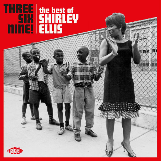‘Three, Six, Nine! The Best Of Shirley Ellis’, en abril – Condenado ...