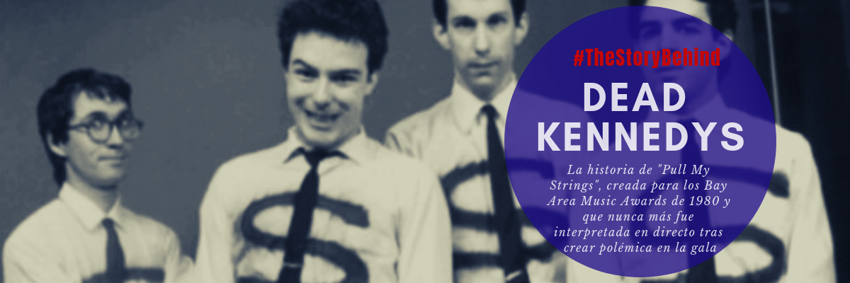 #TheStoryBehind Dead Kennedys – «Pull My Strings» – Condenado Fanzine | No Mess, No Fuss, Just ...