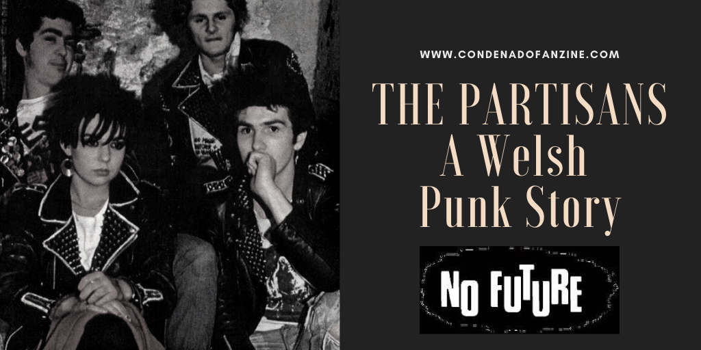 The Partisans: A Welsh Punk Story – Condenado Fanzine