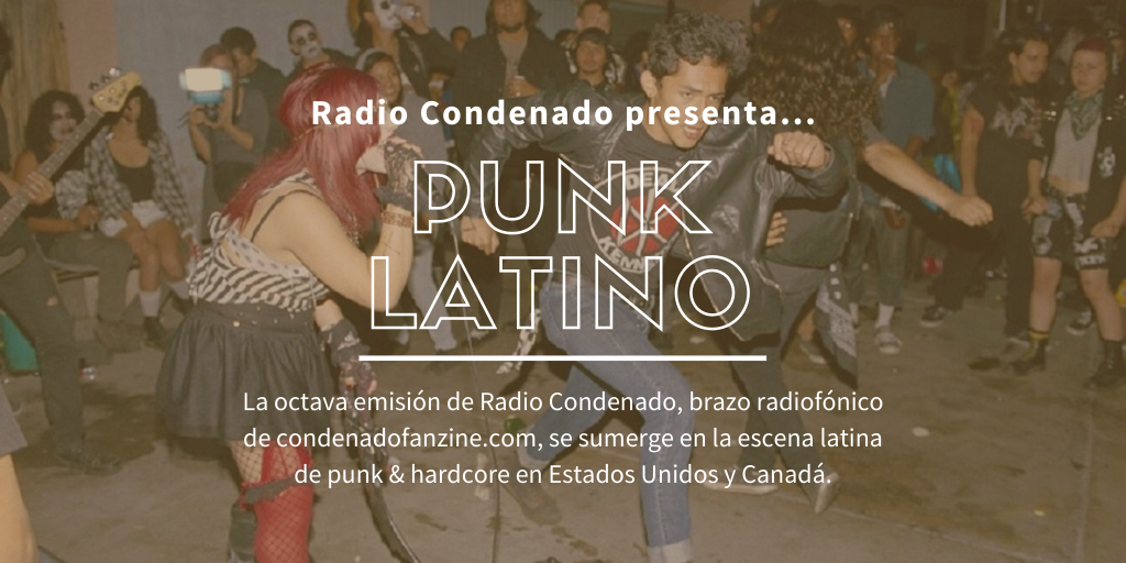 Radio Condenado #20 | Punk Latino #2 – Bogotá – Condenado Fanzine | No ...