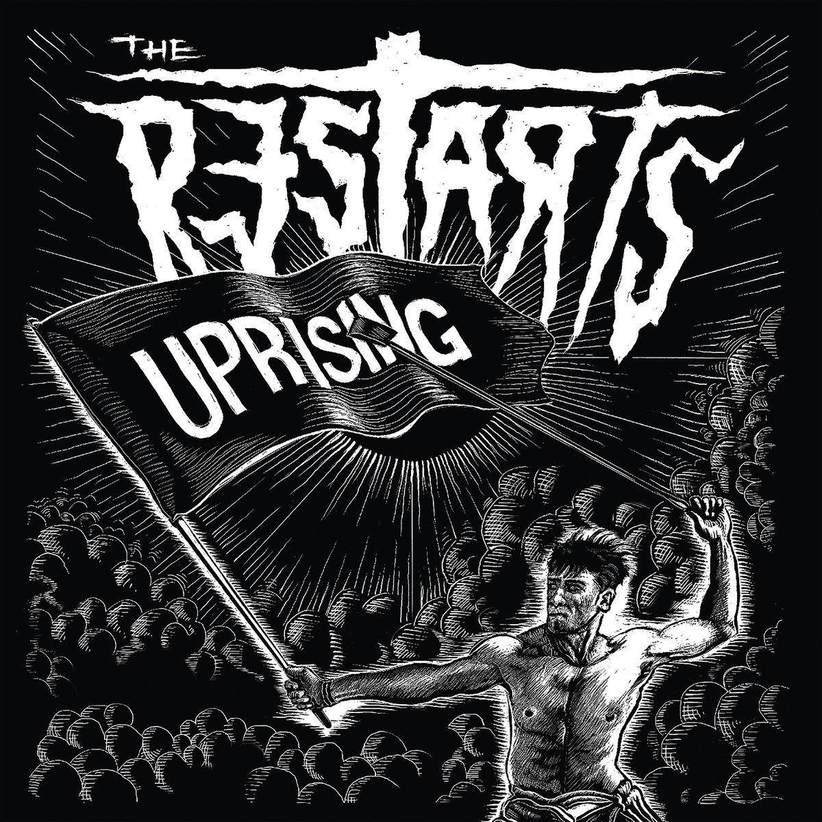 The Restarts – Uprising – Condenado Fanzine | No Mess, No Fuss, Just ...