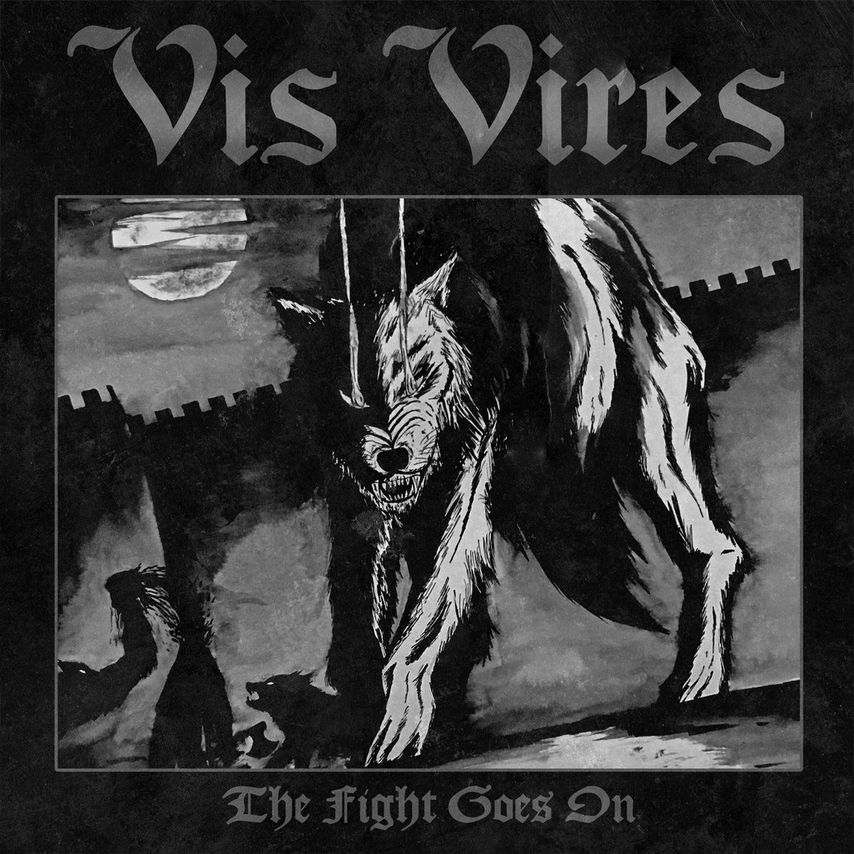 Vis Vires: ‘The Fight Goes On’, disponible – Condenado Fanzine