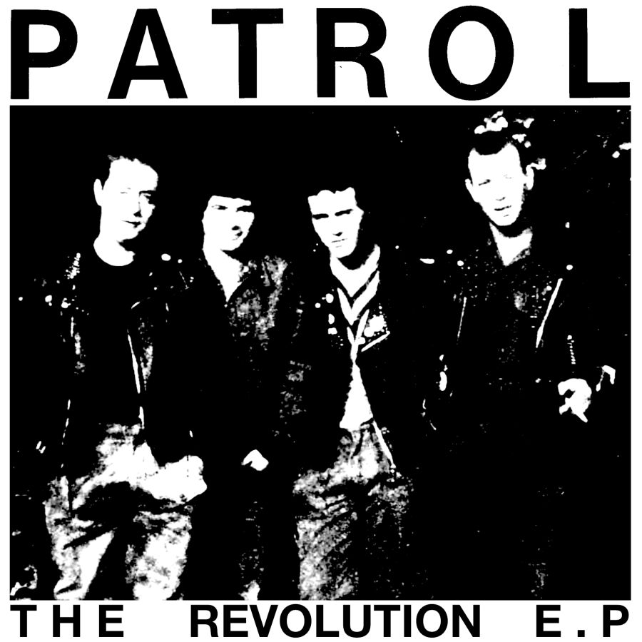 Patrol: ‘The Revolution E.P’ 7″ (2020) – Condenado Fanzine