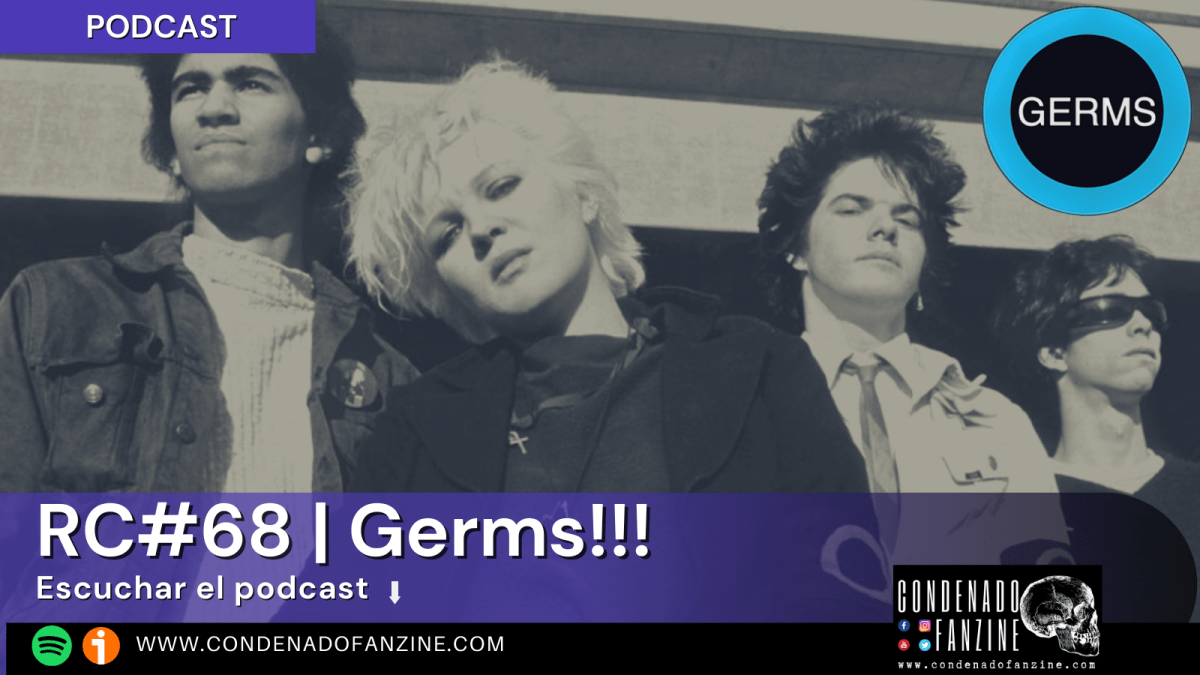 Podcast RC#68 | La historia de Darby Crash y The Germs – Condenado Fanzine