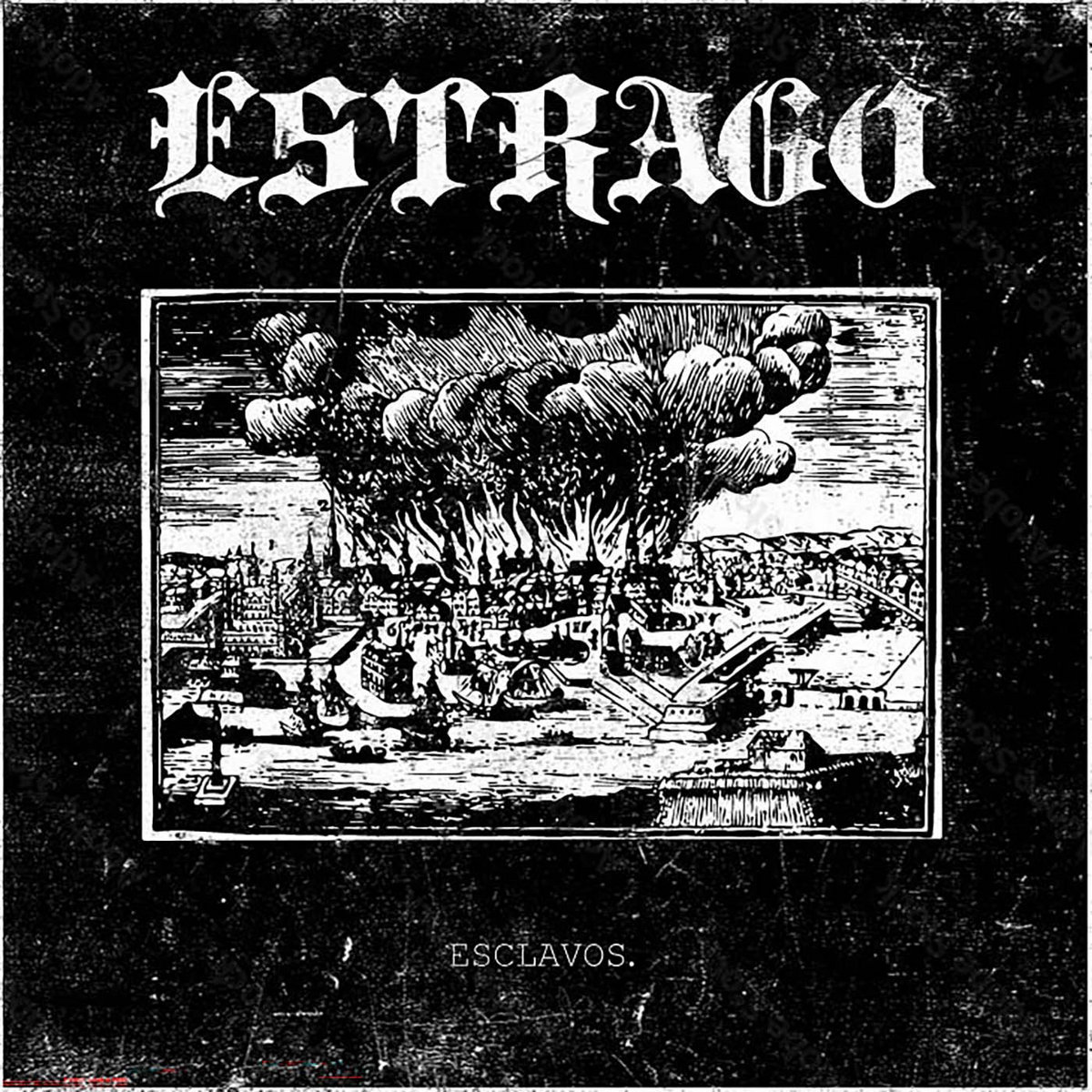 Estrago lanzan el EP ‘Esclavos’ – Condenado Fanzine | No Mess, No Fuss ...