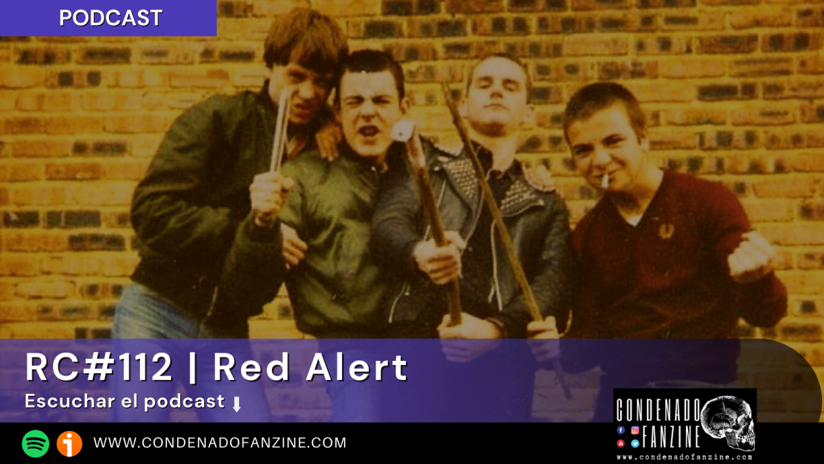 Podcast RC#112 | Red Alert – Condenado Fanzine